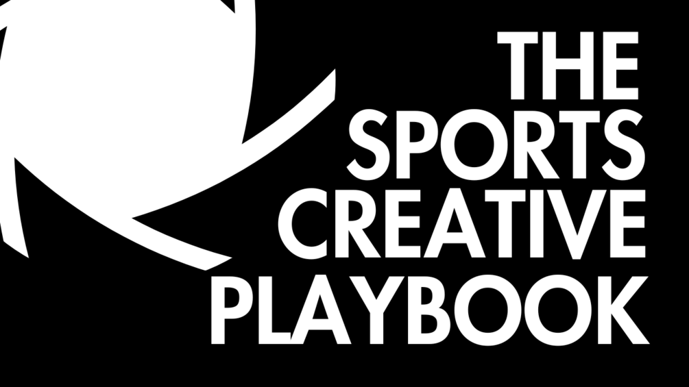The Sports Creative Playbook