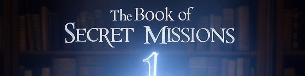 The Book of Secret Missions