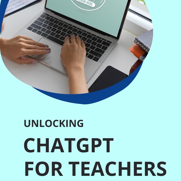 ChatGPT Plus - 2 step-by-step guides on A.I for teachers