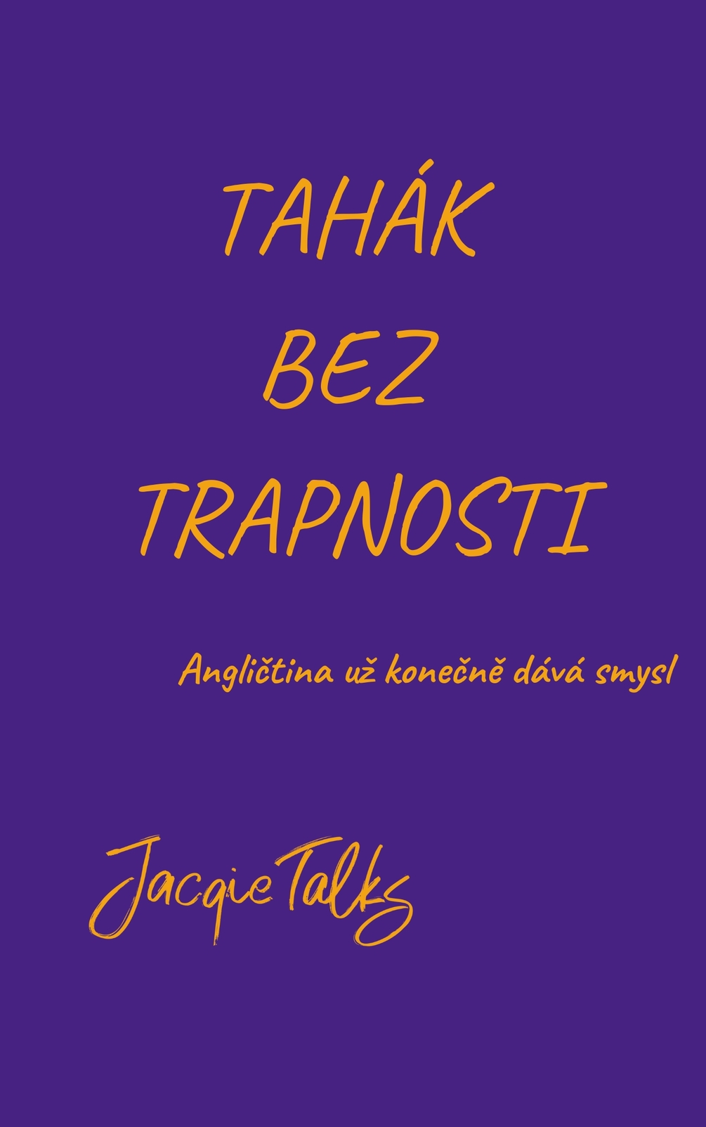 Tahák bez Trapnosti