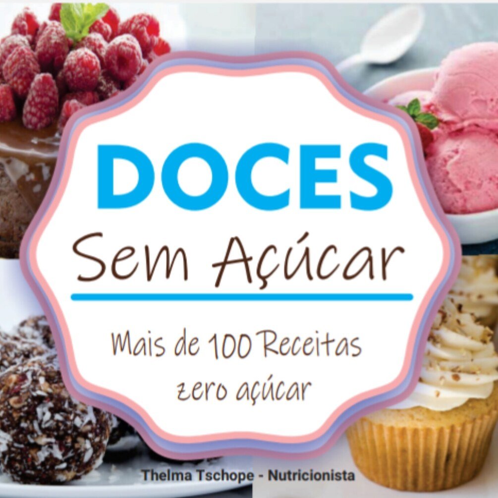 100 RECEITAS DE DOCES SEM AÇÚCAR