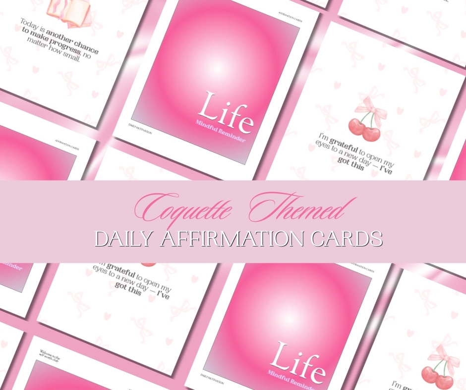 PRINTABLE INSPIRATIONAL DAILY AFFIRMATION CARDS COQUETTE THEMED