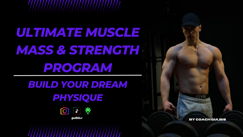 MUSCLE MASS & STRENGTH PROGRAM