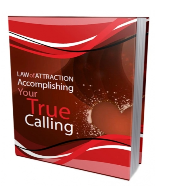 Accomplish your true calling
