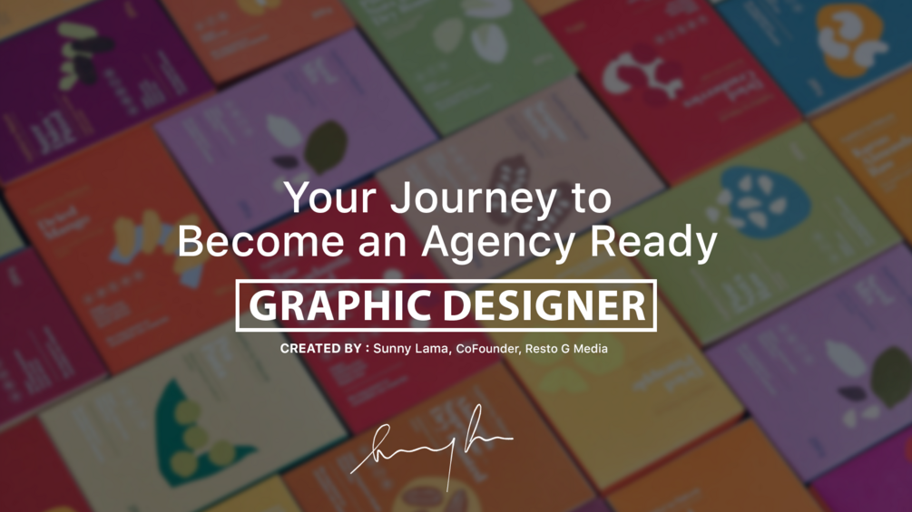 Your Journey to Become a Agency Ready - Graphic Designer