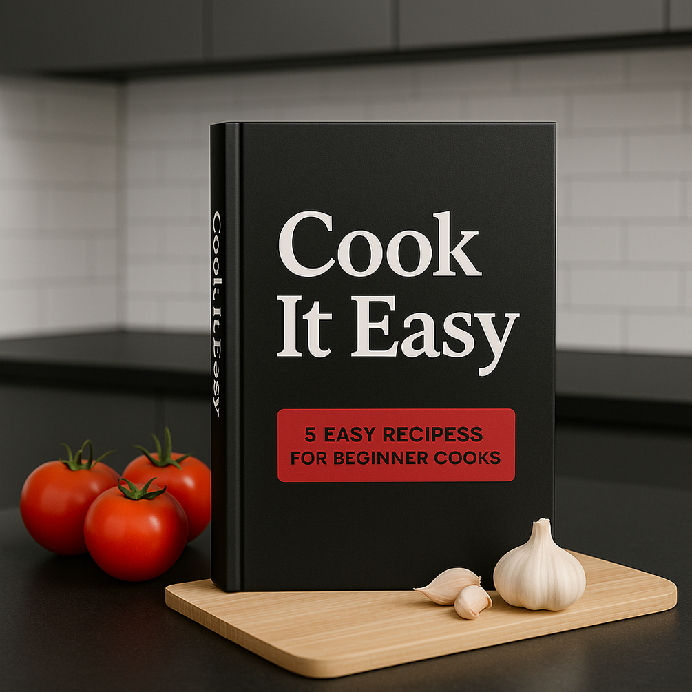 Cook It Easy – Simple Recipes for First-Time Cooks