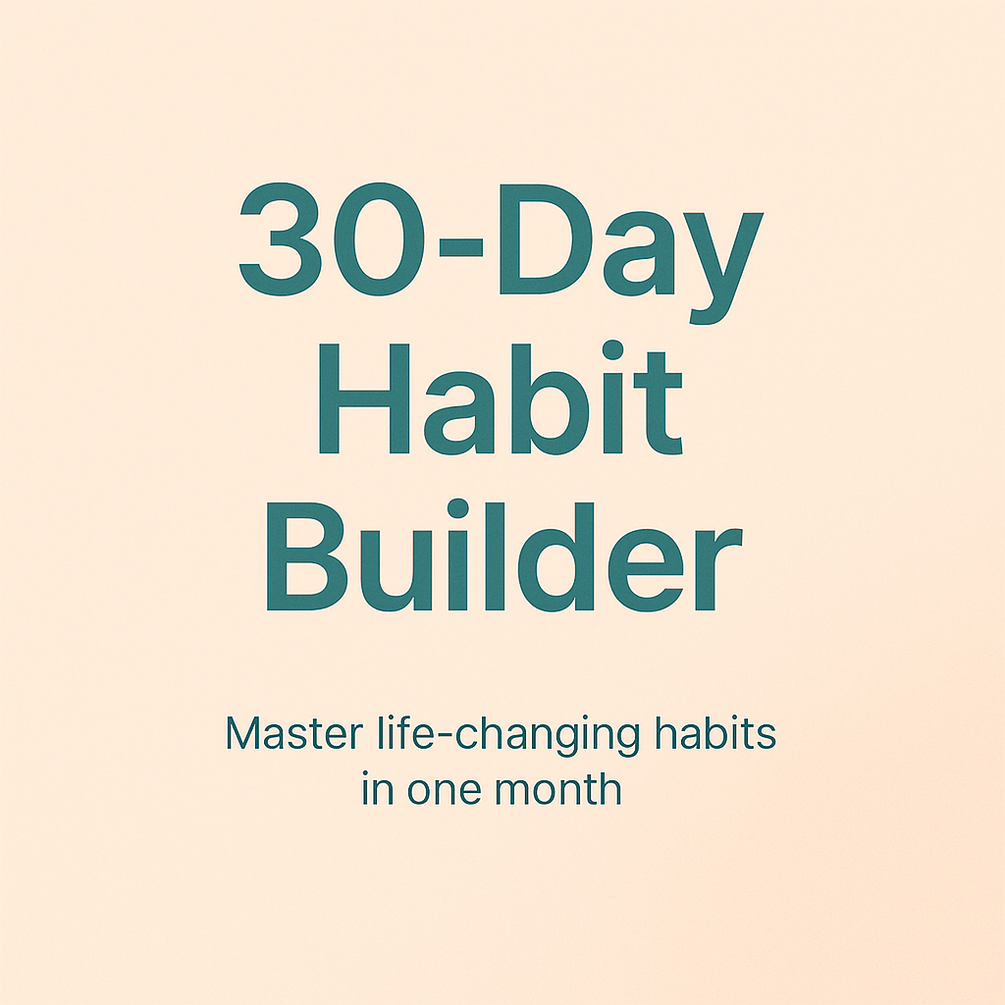 The 30-Day Habit Builder