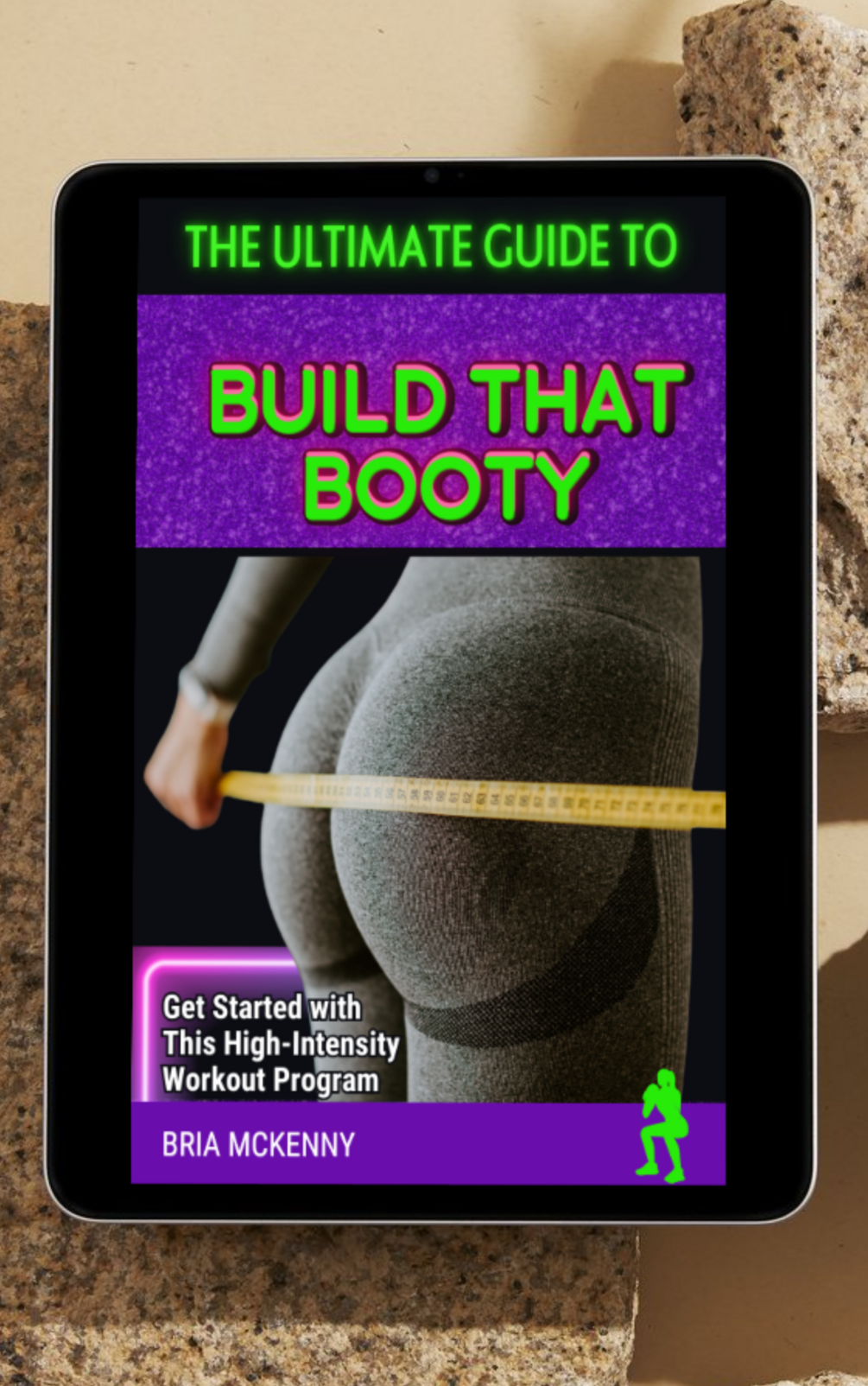 The Ultimate Guide to Build That Booty