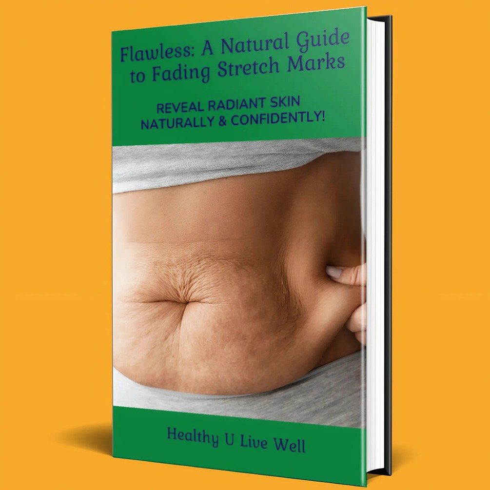Flawless: A Natural Guide to Fading Stretch Marks