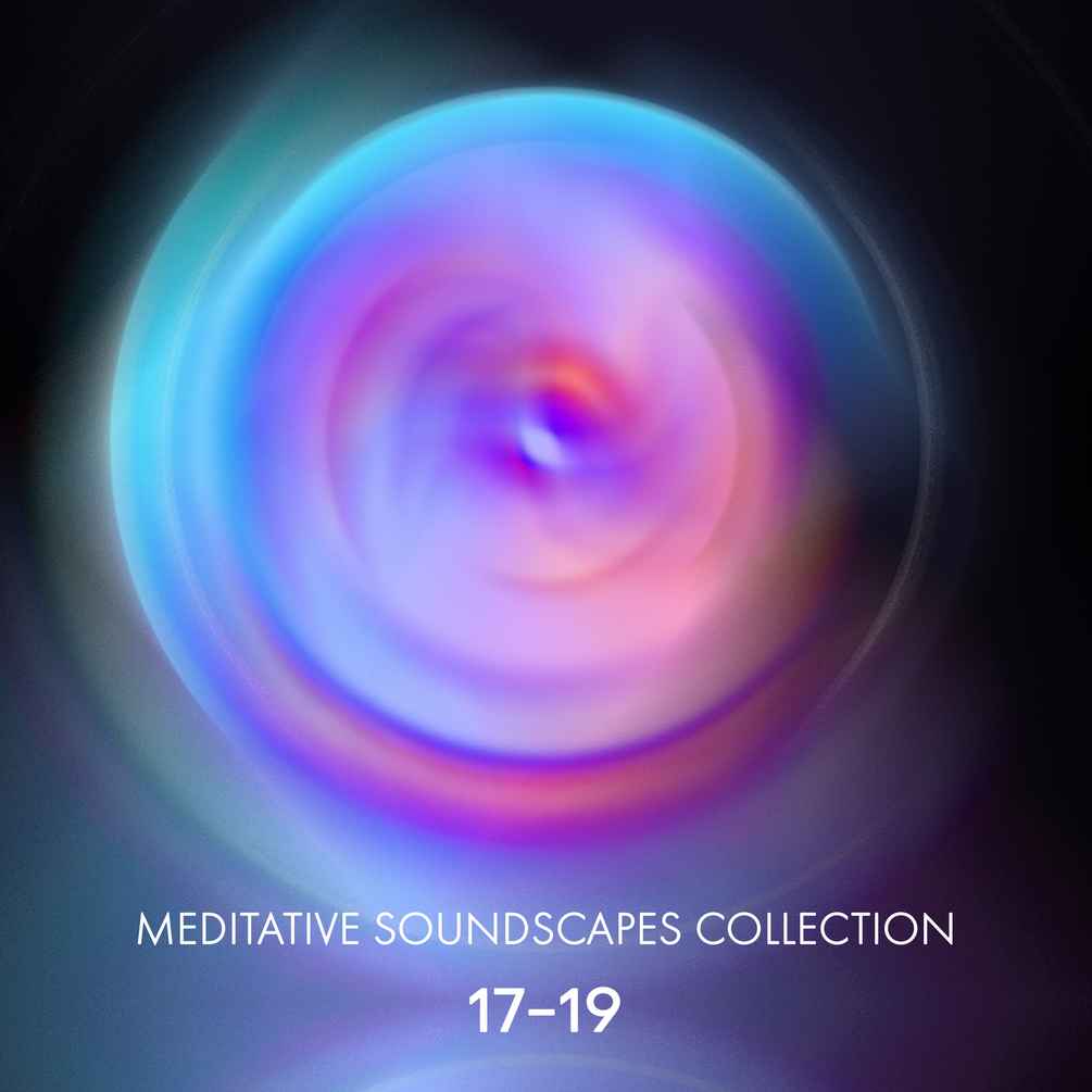 Meditative Soundscapes Collection 17-19