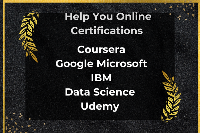 Expert Assistance for Online Courses Coursera Udemy LinkedIn Udacity Microsoft and Google