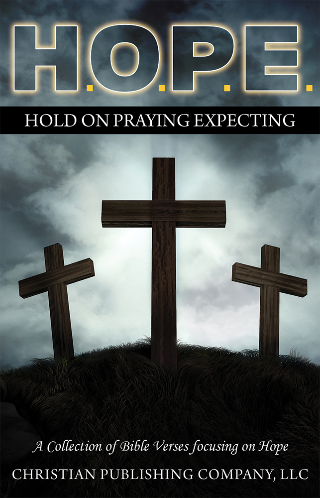 H.O.P.E.(Hold On Praying Expecting)