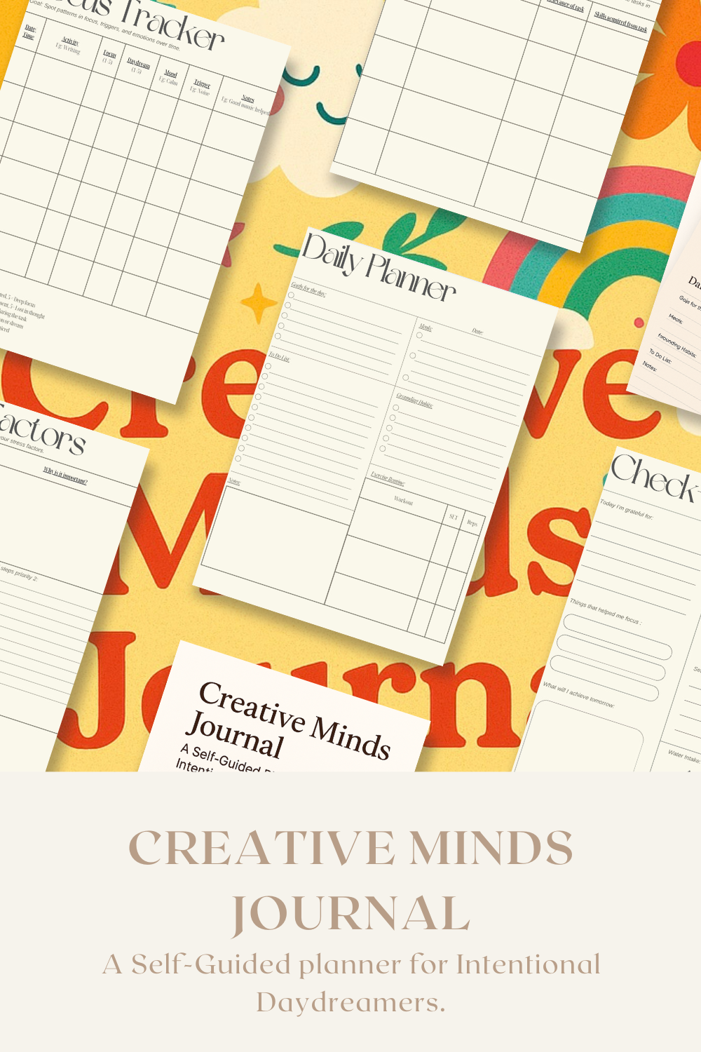 Creative Minds Journal - A Self-Guided Planner for Intentional Daydreamers.