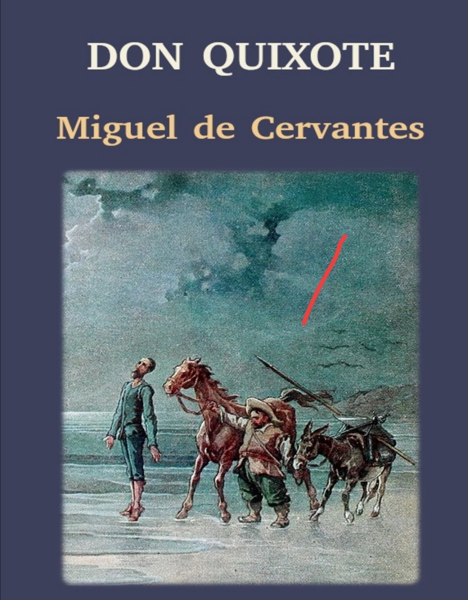 Don Quixote by Miguel de Cervantes