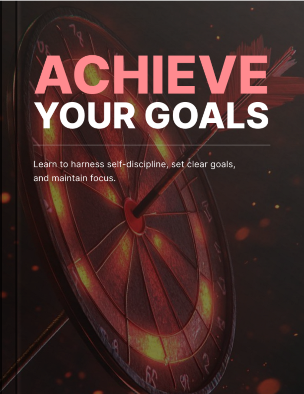 Achieve Your Goals: Step-by-Step Guide to Turning Dreams into Reality | Success and Motivation eBook
