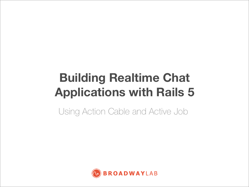 Realtime Chat with Rails 5