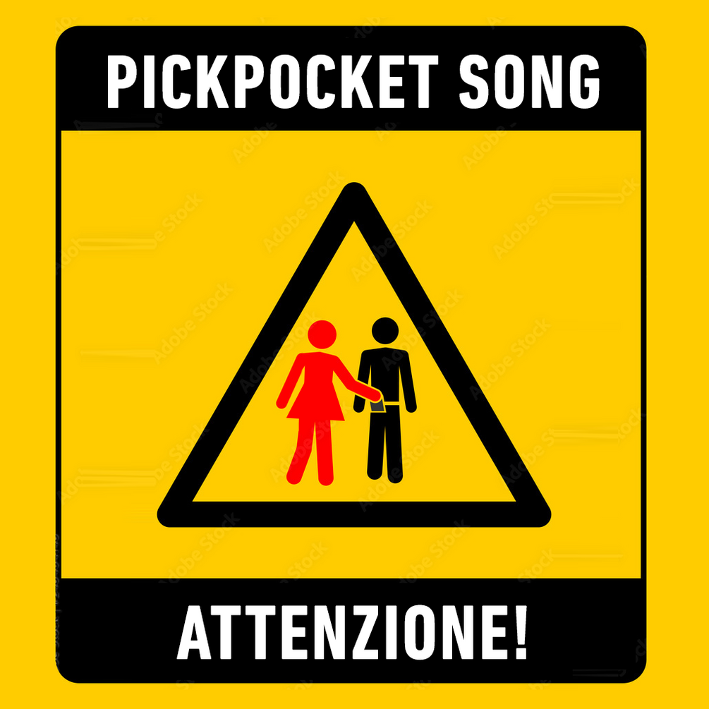 Pickpocket Song 2023 - Attenzione!