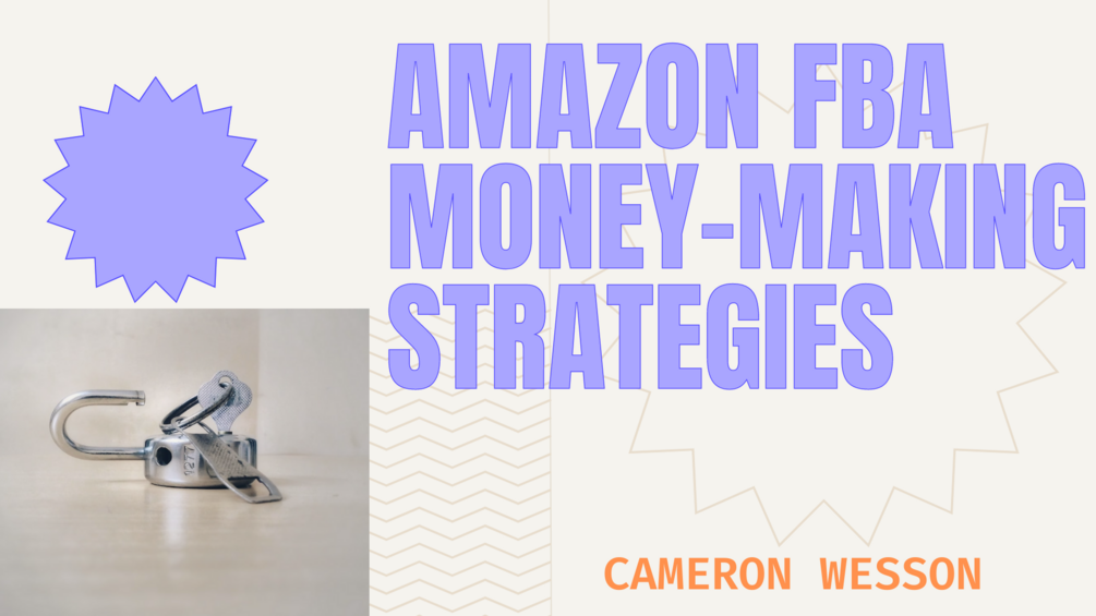 Amazon FBA Money Making Strategies