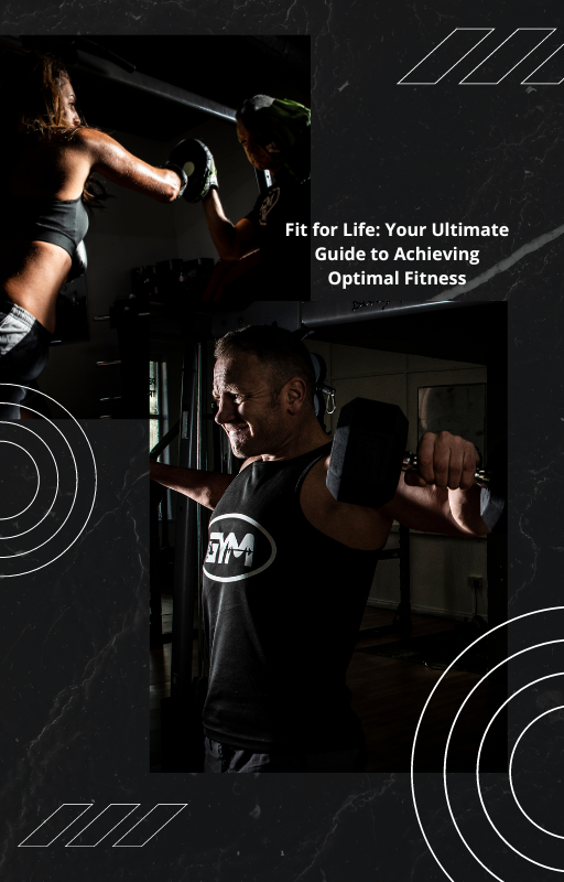 Fit for Life: Your Ultimate Guide to Achieving Optimal Fitness E-Book