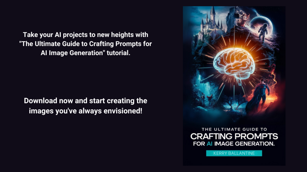 Ultimate Guide to Crafting Prompts to Get the AI Images You Want
