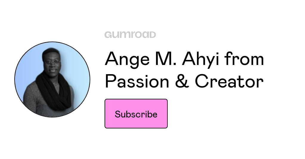 Ange M. Ahyi from Passion & Creator