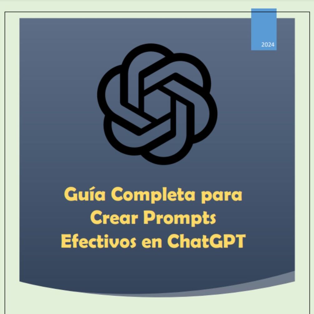 Guía Completa para Crear Prompts Efectivos en ChatGPT
