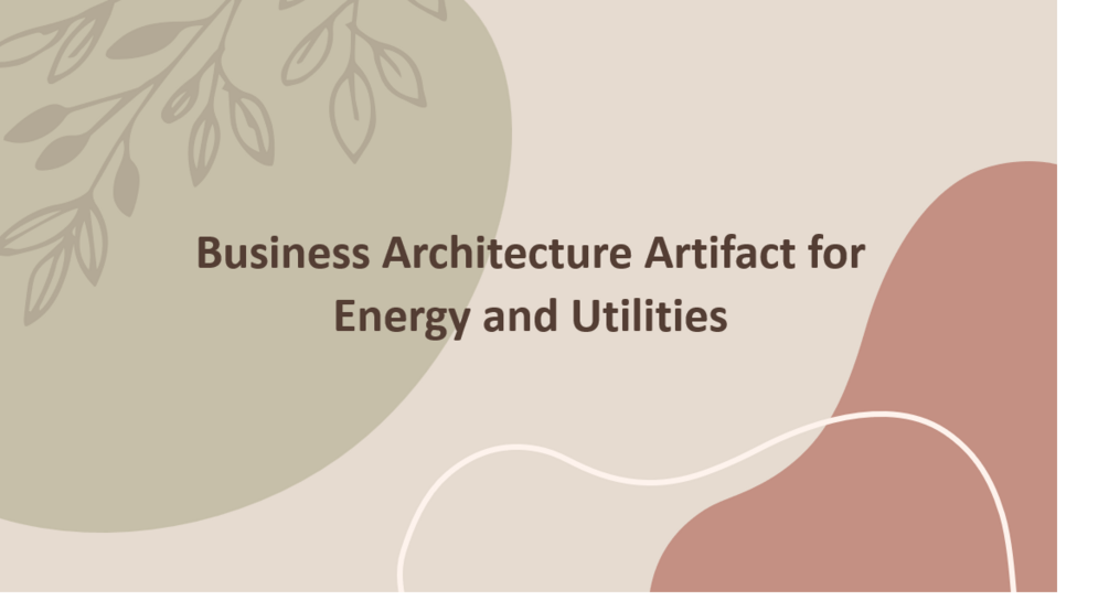 Business Architecture Artifact for Energy and Utilities