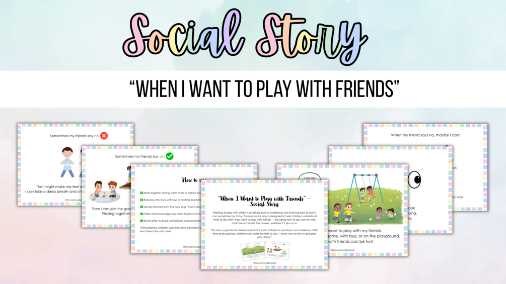 “When I Want to Play with Friends” - Social Story