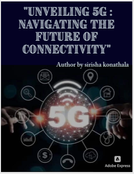 "Unveiling 5G: Navigating The Future of Connectivity"