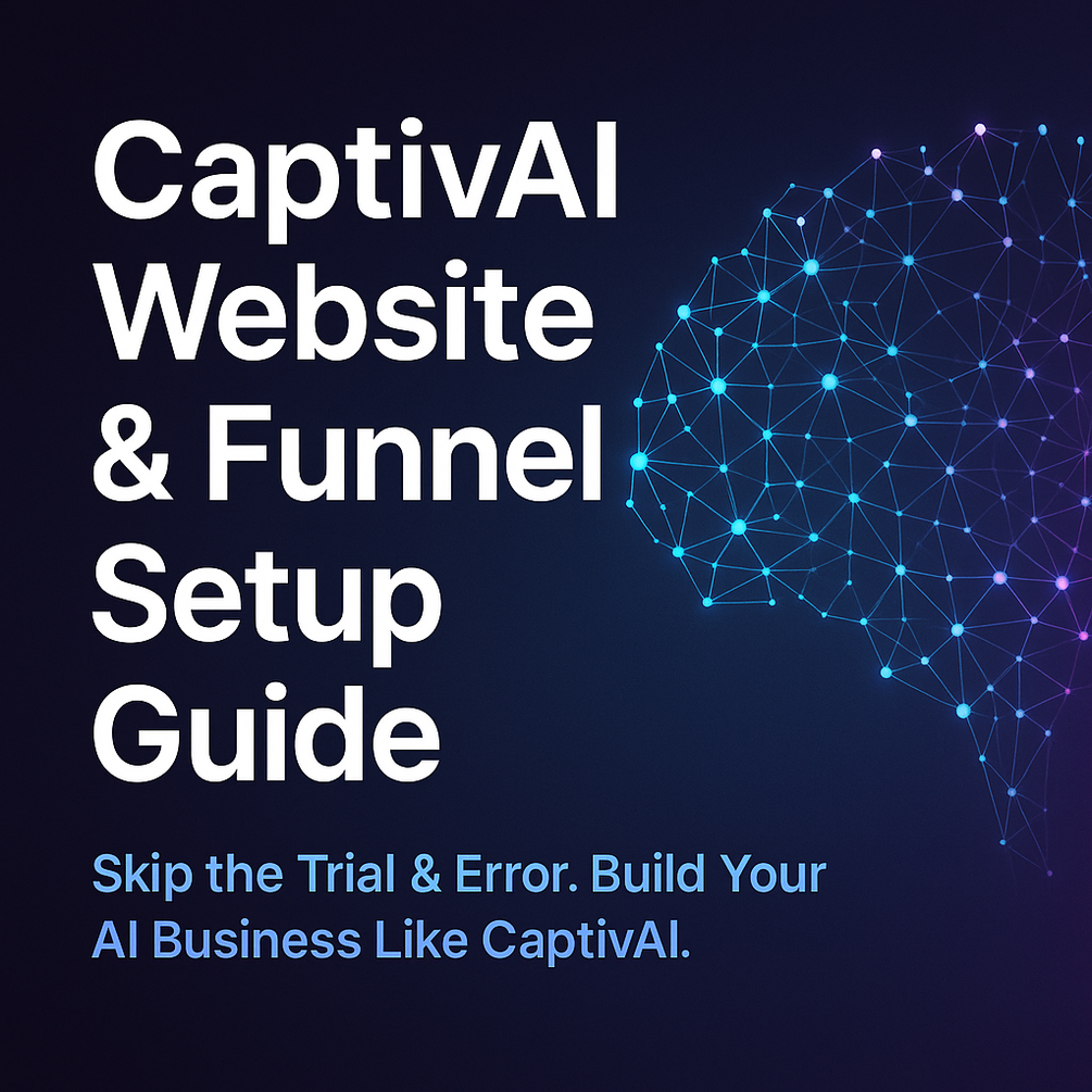 CaptivAI Website & Funnel Setup Guide