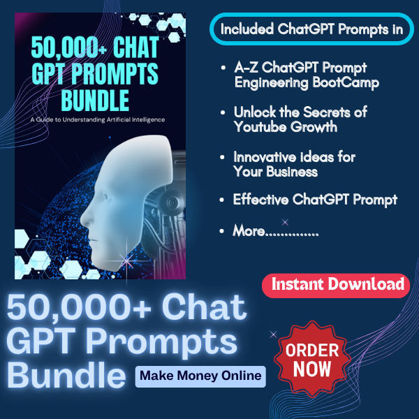 50,000+ Chat GPT Prompts Bundle for Make Money Online