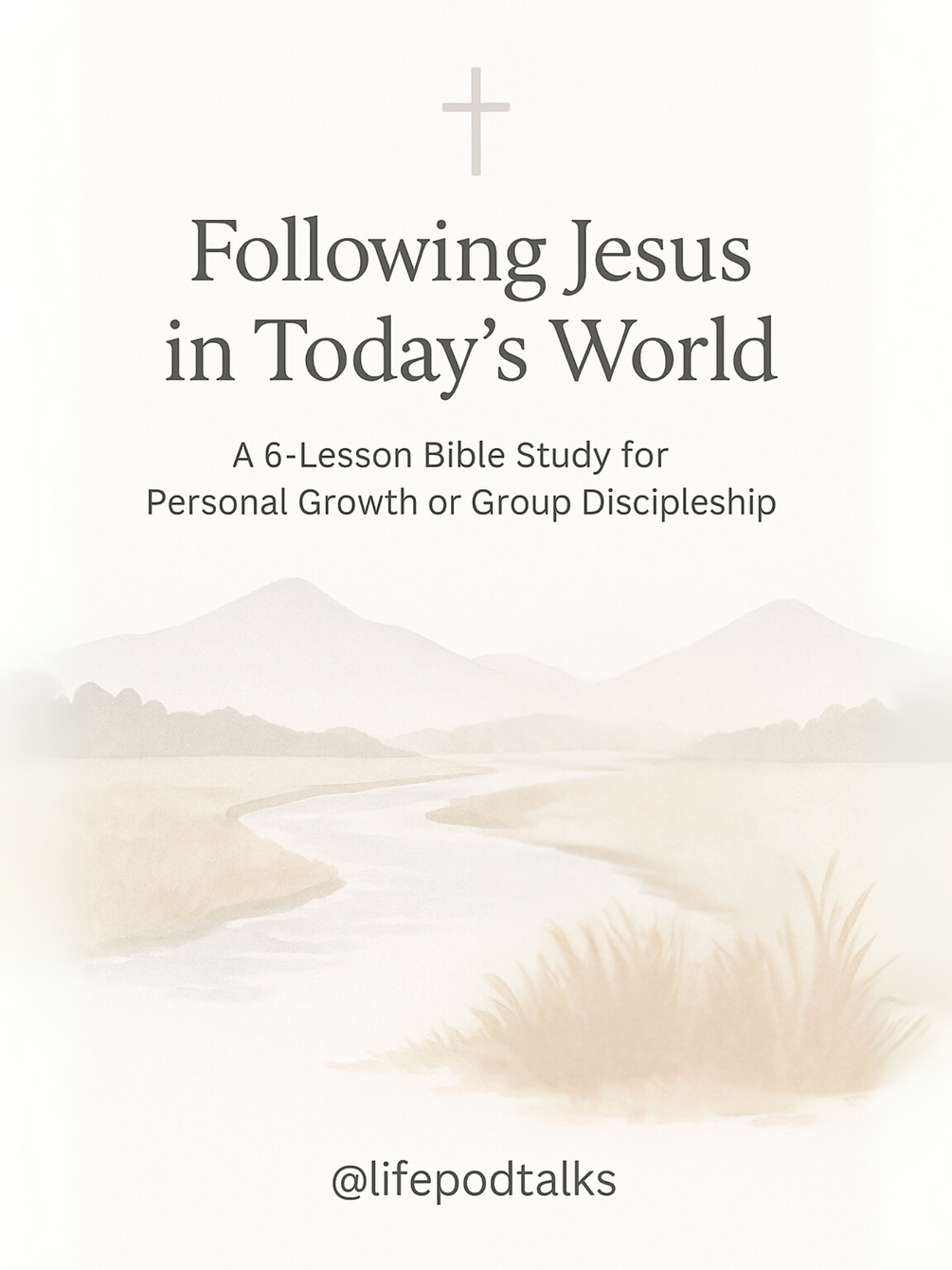 Following Jesus in Today’s World A 6-Lesson Bible Study for Personal ...