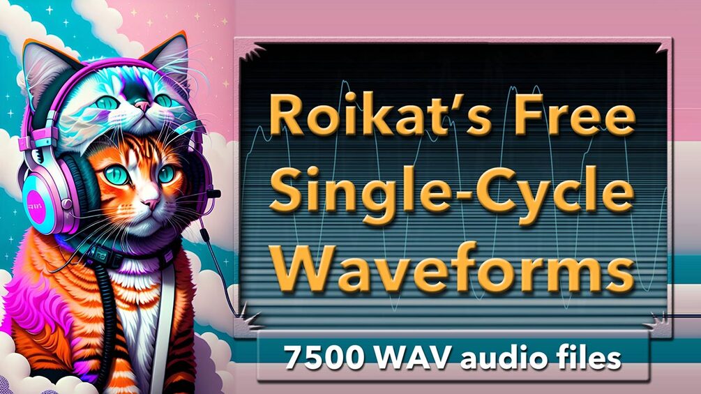7500 Free Single-Cycle Audio Waveforms by Roikat