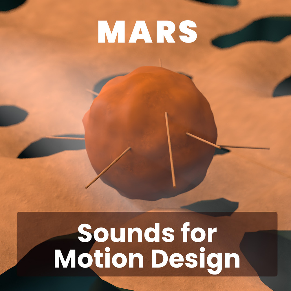MARS INSPIRED SOUNDS FOR MOTION DESIGN AND FILM MAKERS