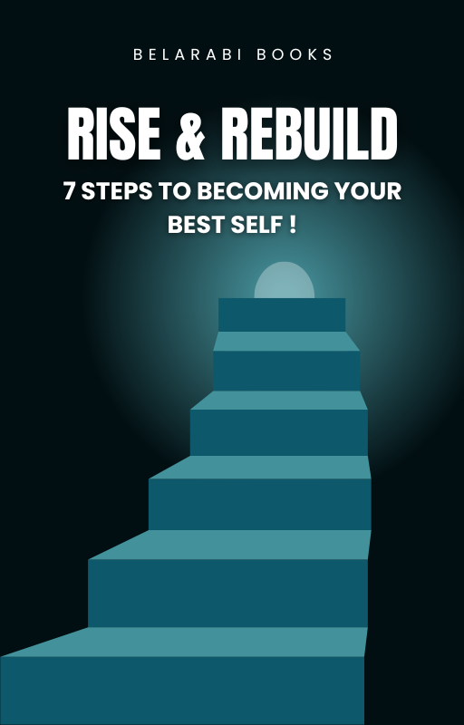 Rise & Rebuild: 7 Steps to Becoming Your Best Self - E-Book