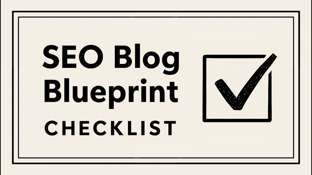SEO Blog Blueprint (PDF + Checklist)