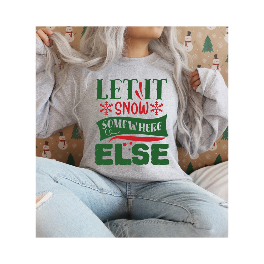 Let It Snow Somewhere Else PNG PRİNTS * christmas png * new year prints