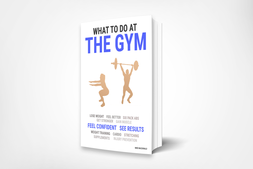 "What to Do at the Gym," an eBook by Mike Macdonald