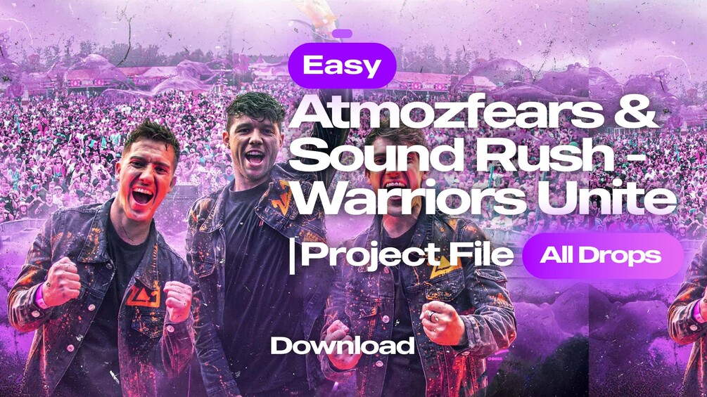 Atmozfears & Sound Rush - Warriors Unite [PROJECT FILE]