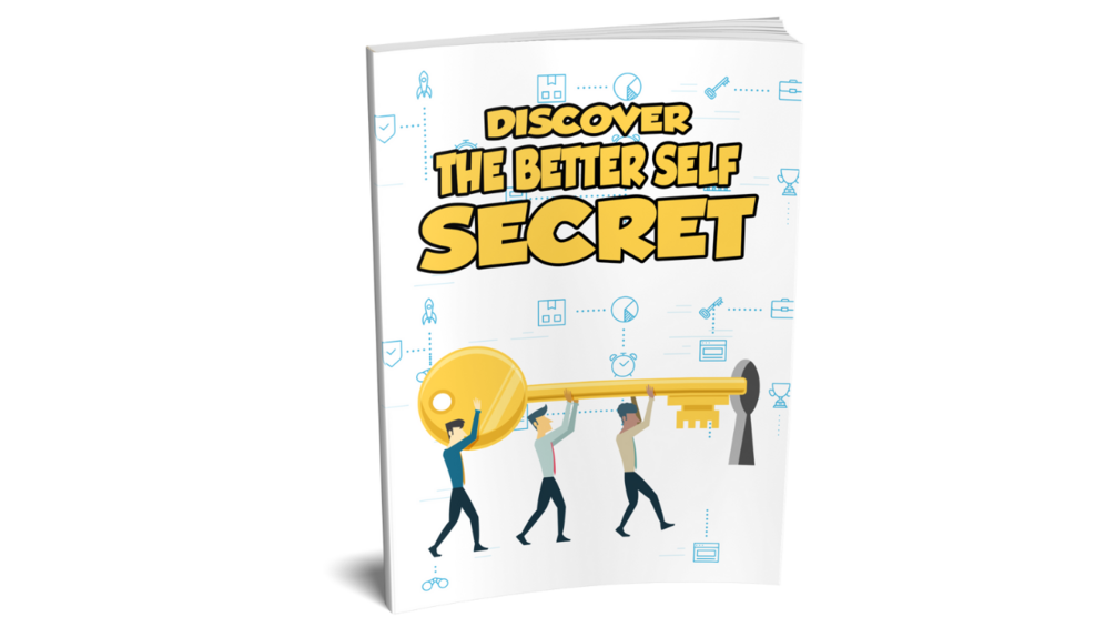 discover the better self secret