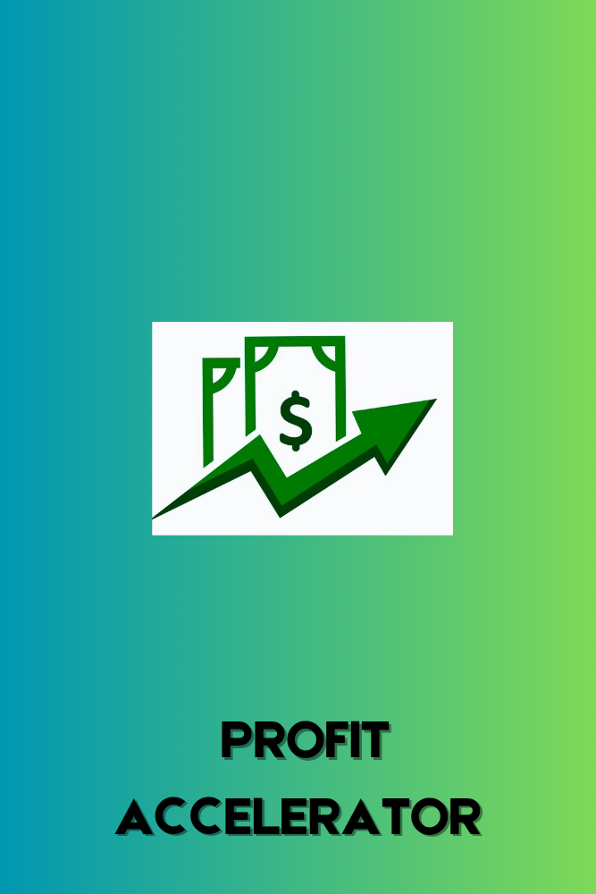 PROFIT ACCELERATOR
