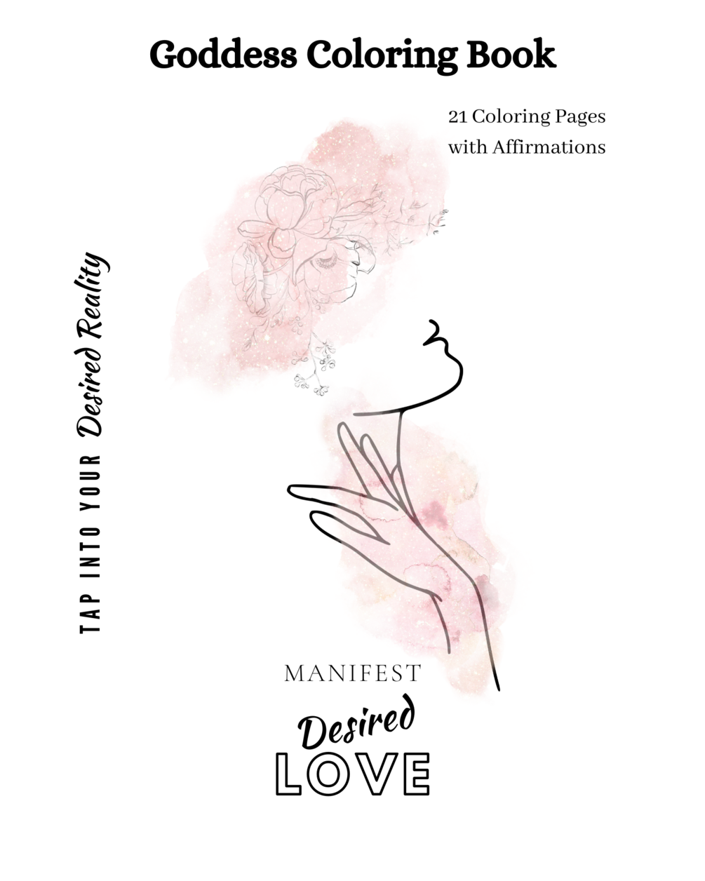 Manifest Desired Love - Goddess Coloring Book
