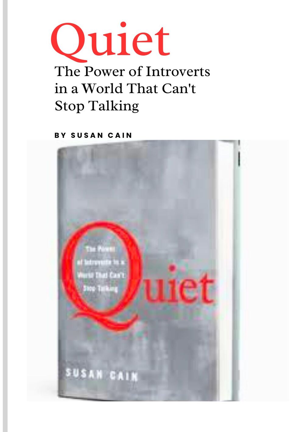 Quiet: The Power of Introverts in a World That Can’t Stop Talking – Susan Cain