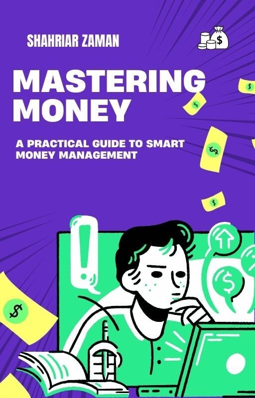 Mastering Money: A Practical Guide to Smart Money Management