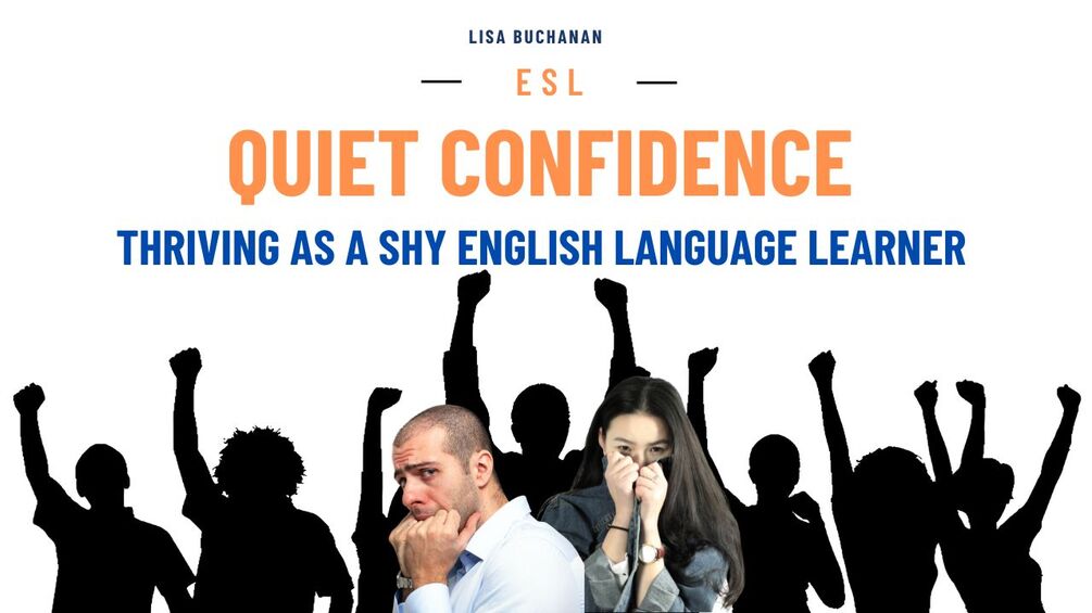 ESL - Quiet Confidence: Thriving as a Shy Language Learner -ebook