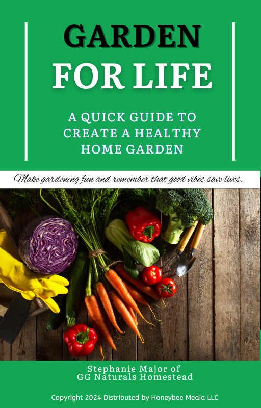 Garden for Life: A Quick Guide to Create A Healthy Home Garden
