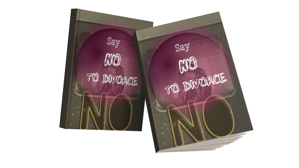 Say NO to Divorce