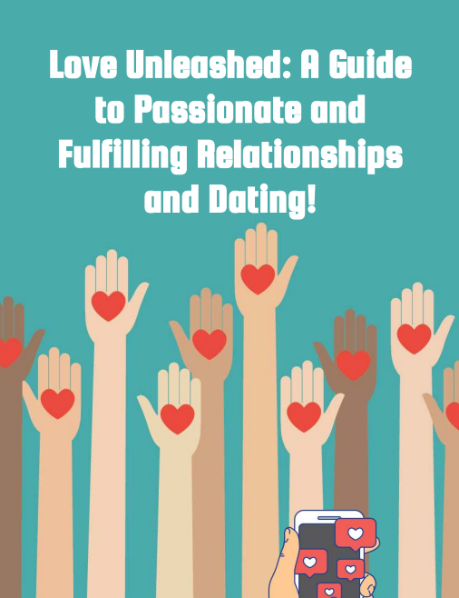 Passionate and Fulfilling Relationships and Dating