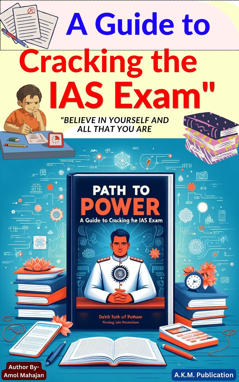 A Guide to Cracking the IAS Exam
