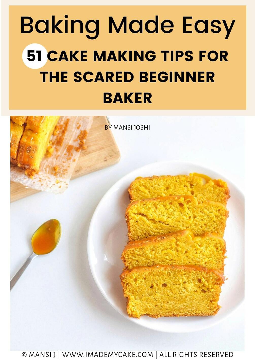 Baking Made Easy! 51 Baking Tips for the Scared Beginner Baker